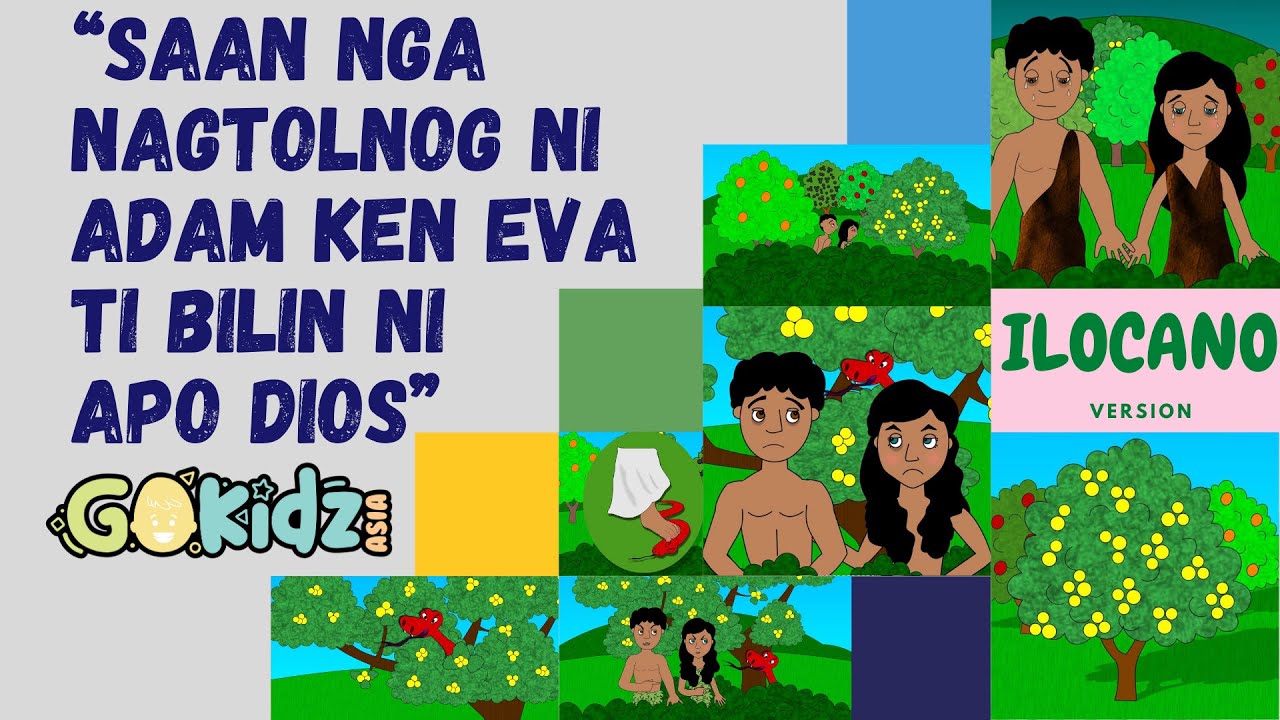 “Saan nga Nagtolnog ni Adam ken Eva ti Bilin ni Apo Dios” | Bible Story ...