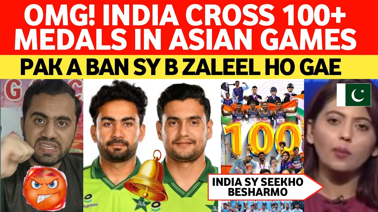OMG😱 India Cross 100+ Medals In Asian Games | Pak A Another SHAMEFUL ...