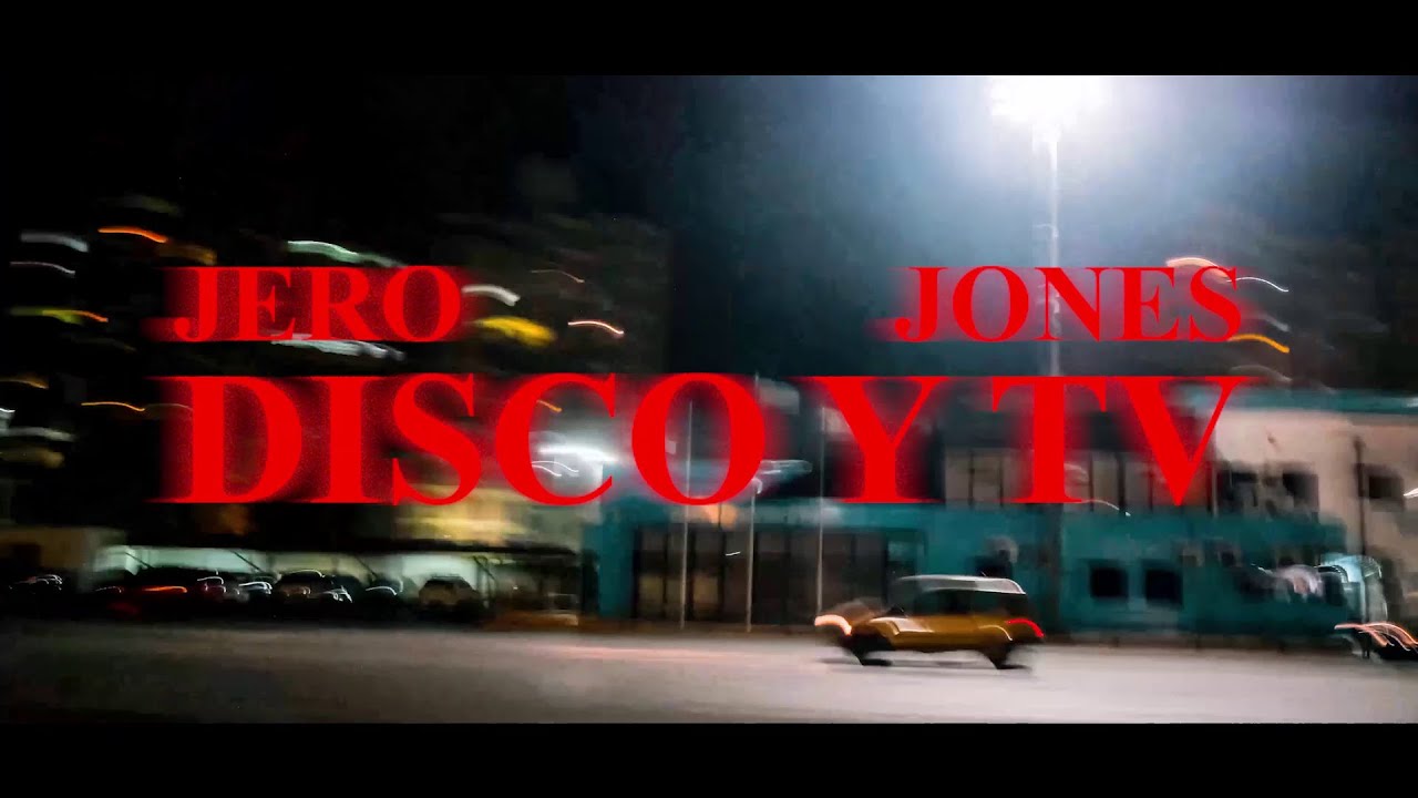 Jero Jones - Disco y T.V (Video Oficial) - YouTube