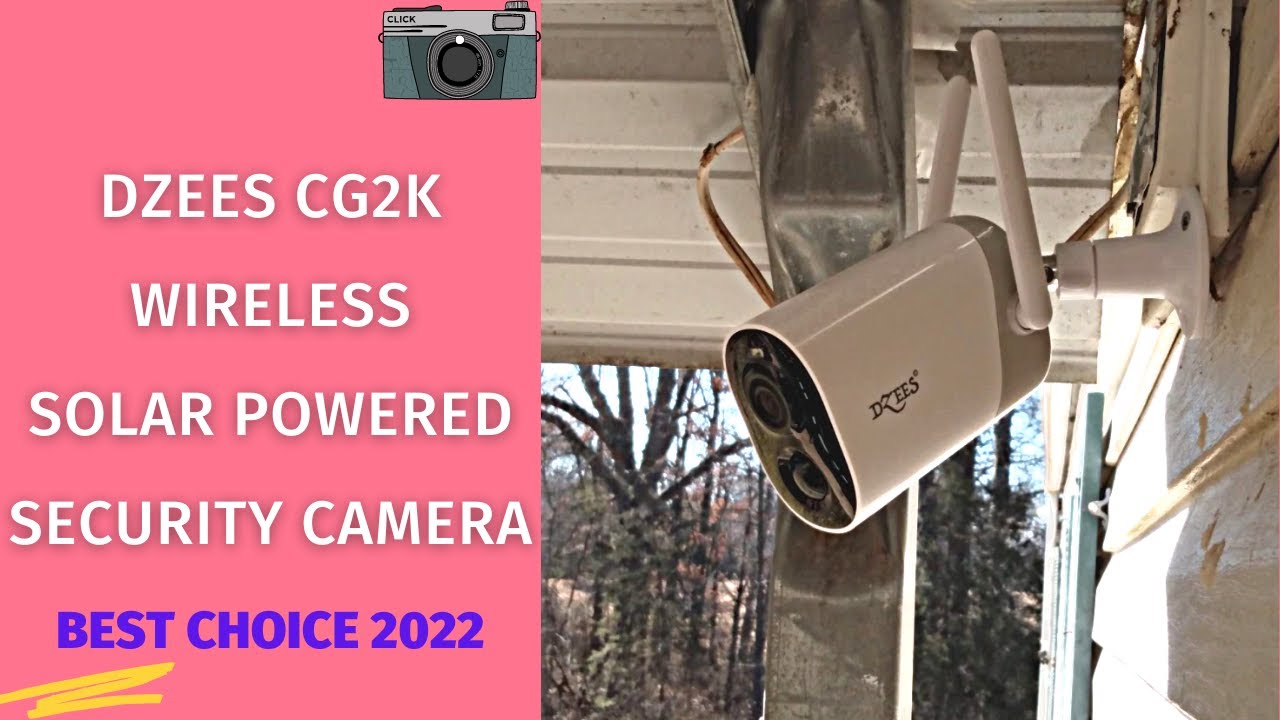 Dzees CG2K Wireless Solar Security Camera Outdoor Review & Test | Top ...