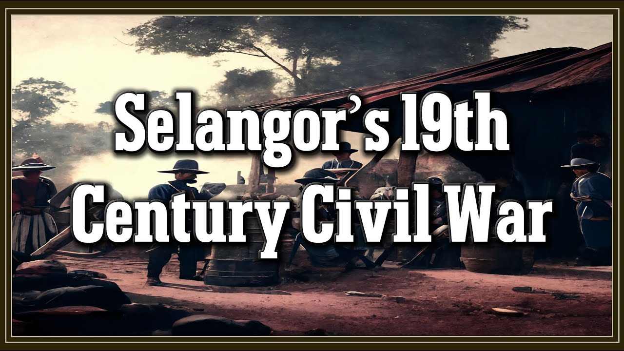 JWS - Selangor's 19th Century Civil War - YouTube