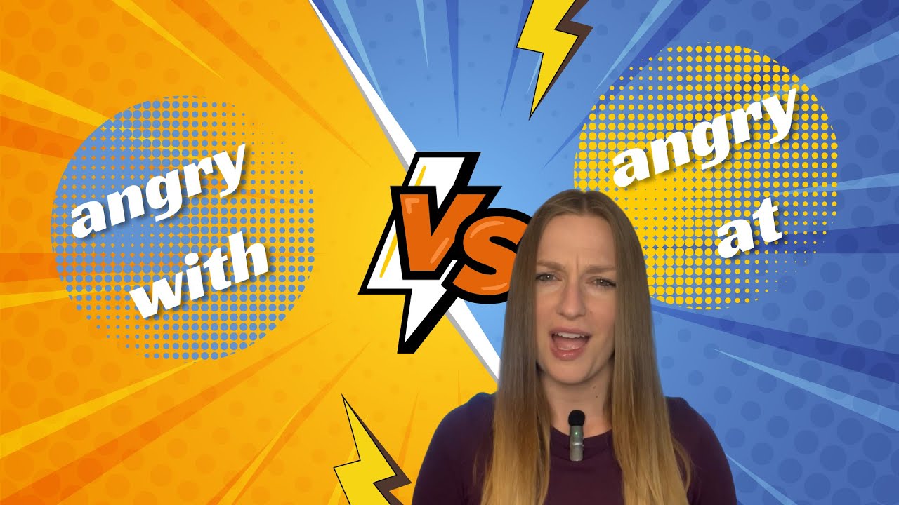 Mastering "Angry With" vs. "Angry At": Clear Examples Explained # ...