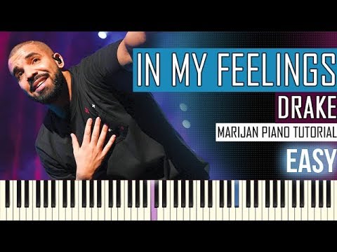 How To Play: Drake - In My Feelings | Piano Tutorial EASY + Sheets ...