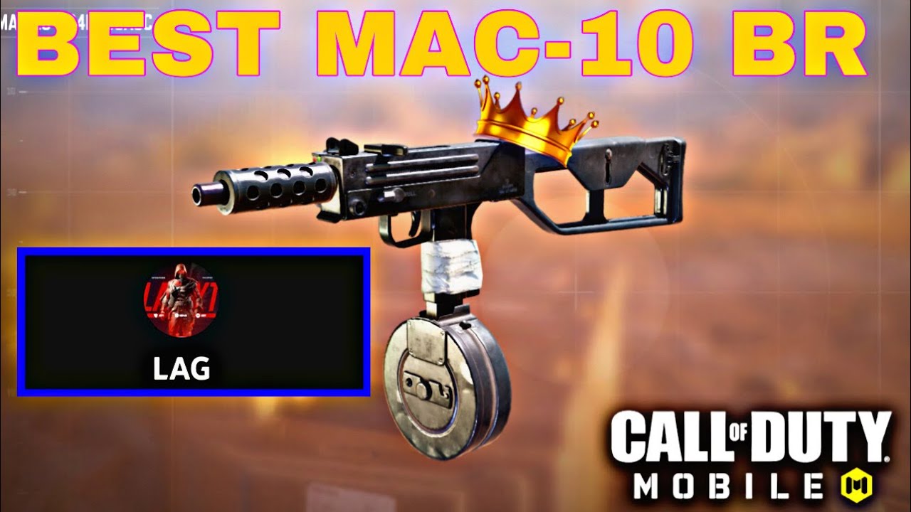 ⁠😱@LAGcodm YT's BEST MAC-10 Gunsmith I CODM BR - YouTube