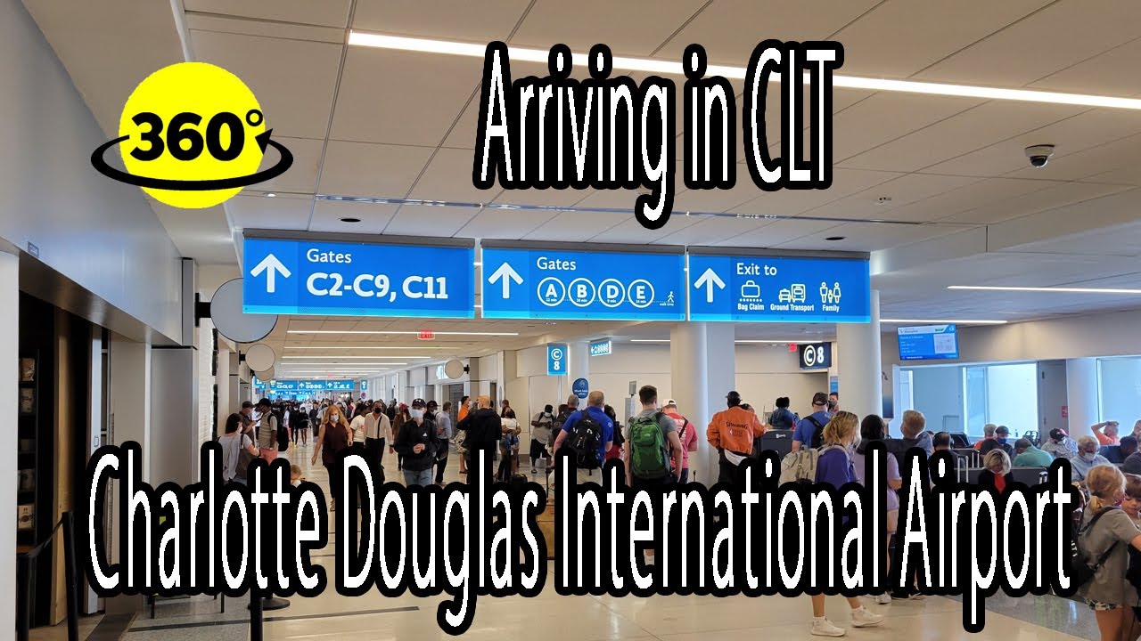 360° Video | Arriving in Charlotte Douglas International Airport | CLT ...