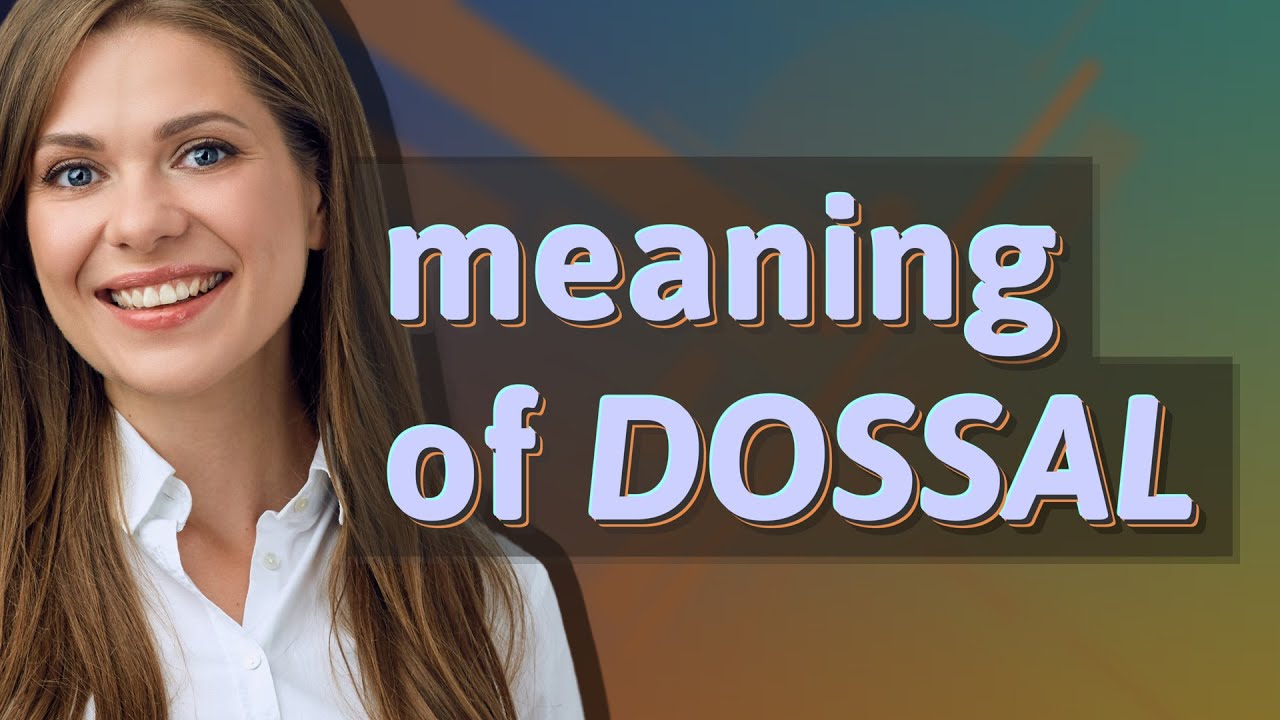 Dossal | meaning of Dossal - YouTube
