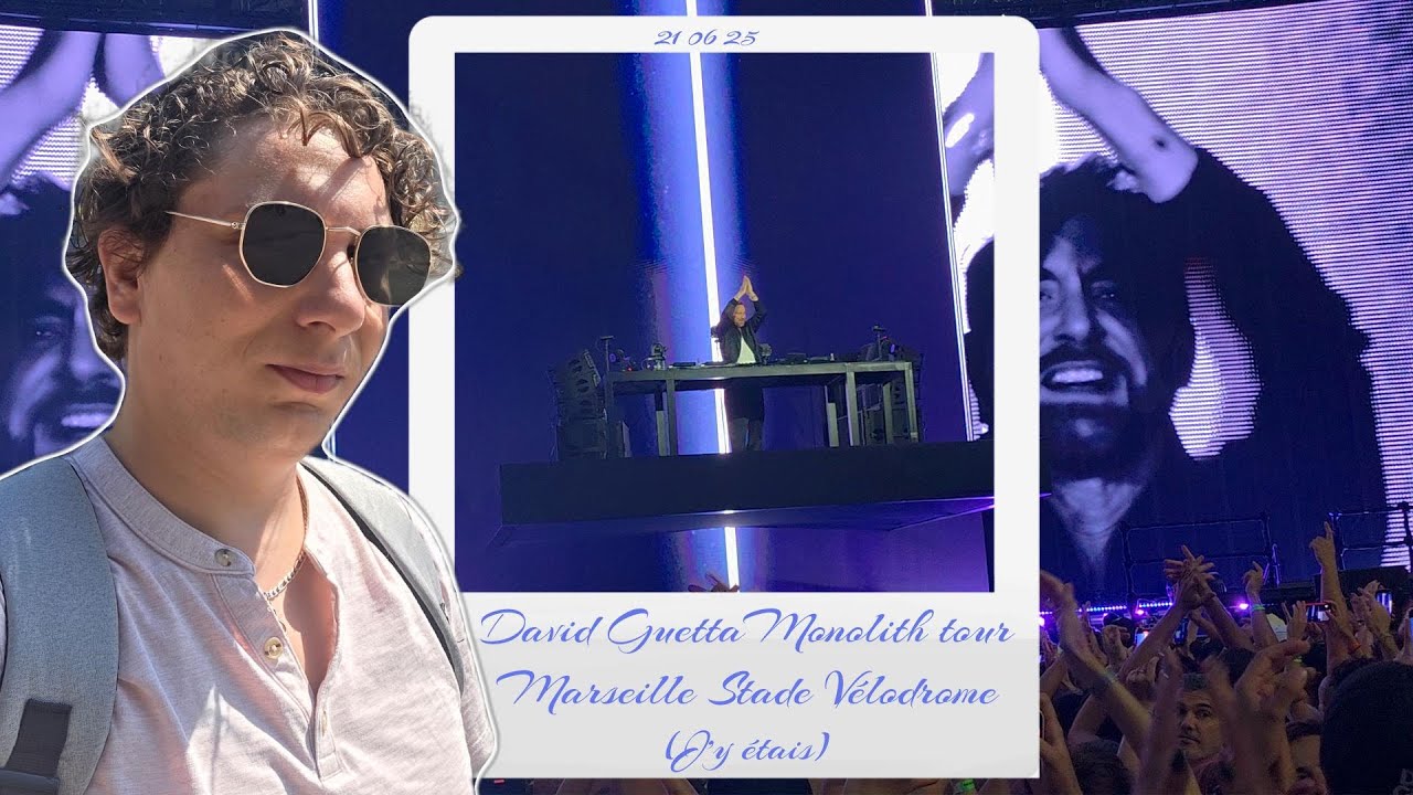 David Guetta Monolith tour stade vélodrome, j'y étais mon expérience ...