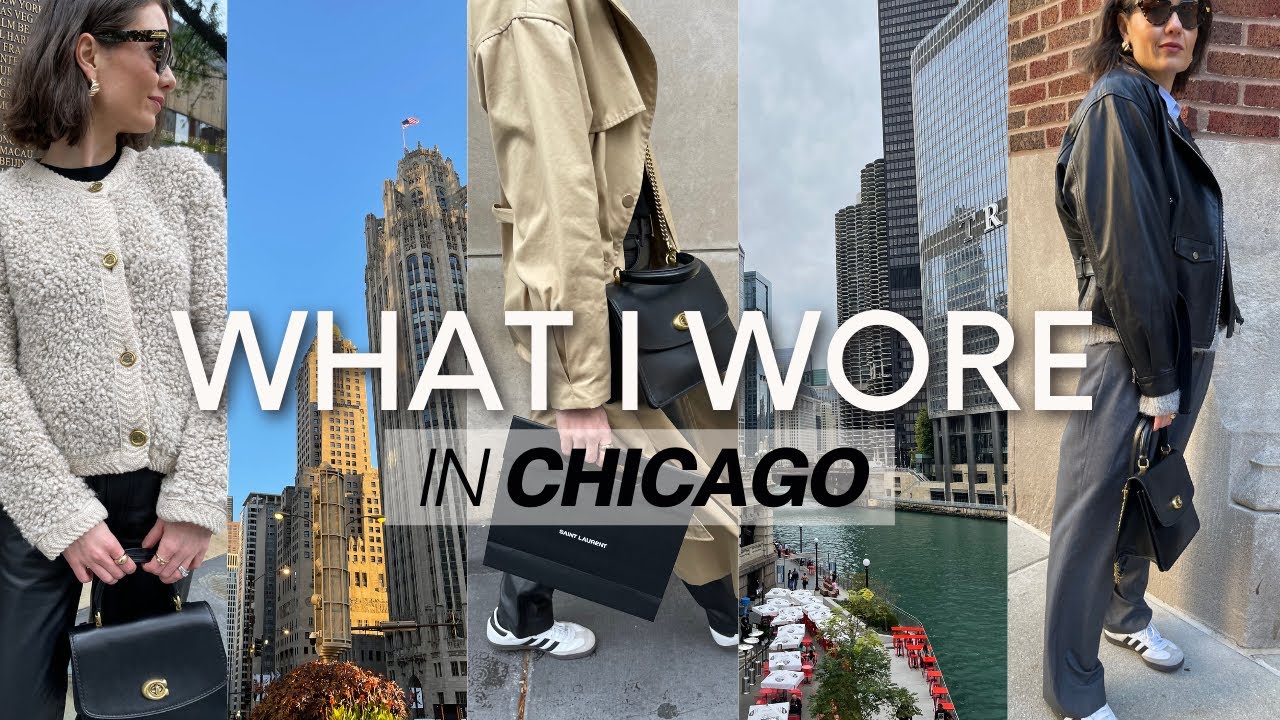 WHAT I WORE IN CHICAGO | FALL TRAVEL OUTFITS | CITY BREAK VLOG | Styled ...