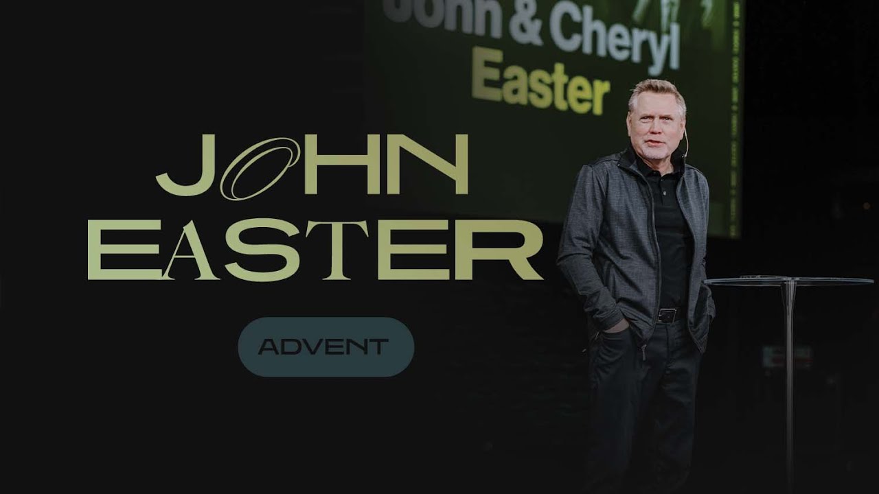John Easter: Advent Part 2 - YouTube
