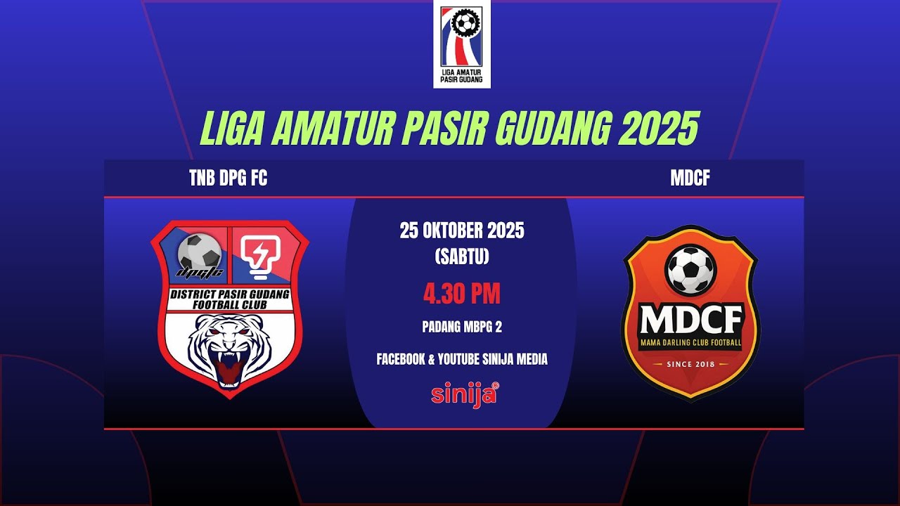 TNB DPG FC vs MDCF FC | Liga Amatur Pasir Gudang 2025 - YouTube
