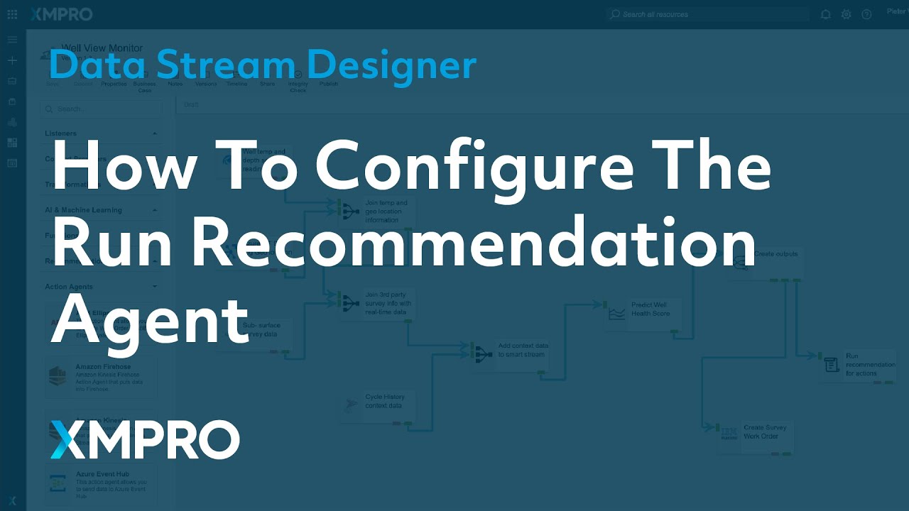 How To Configure The Run Recommendation Agent | XMPRO Data Stream Designer - YouTube