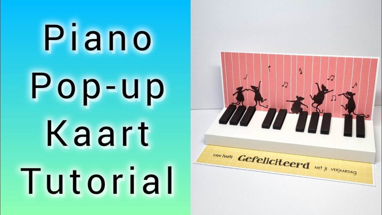 Piano Pop-up Kaart Tutorial - YouTube
