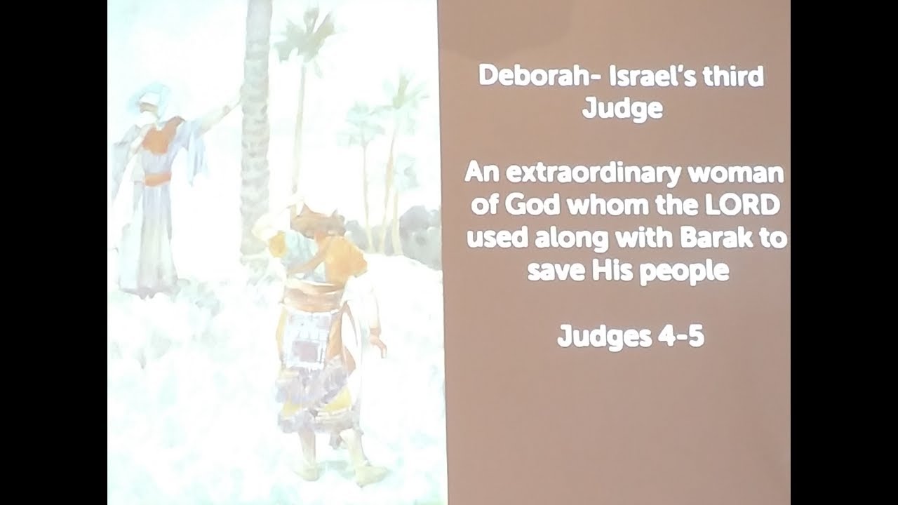 Judges 4-5 : Deborah - Israel's Third Judge - YouTube