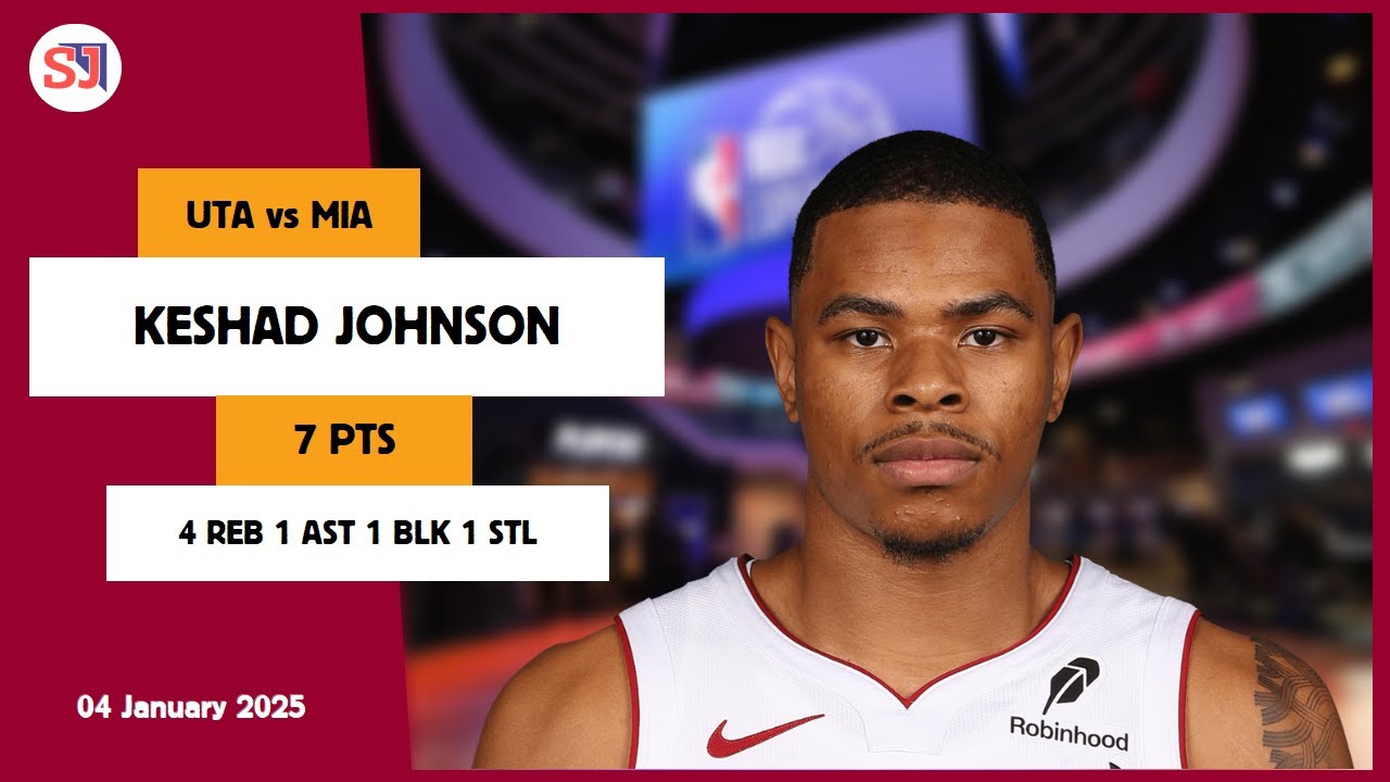 KESHAD JOHNSON 7 PTS vs UTA 04 Jan 24-25 MIA Highlights - YouTube