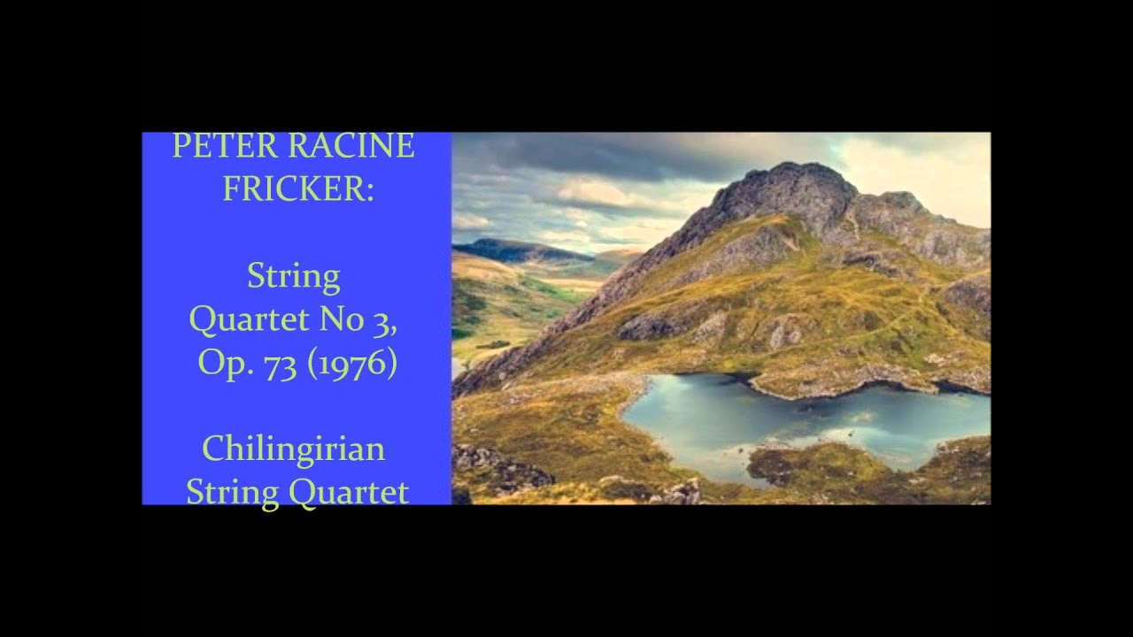 Peter Racine Fricker: String Quartet No 3 [Chilingirian SQ] - YouTube