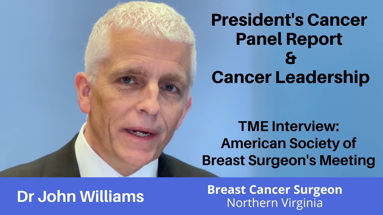 Dr. John Williams - President's Cancer Report & Cancer Leadership - TME ...