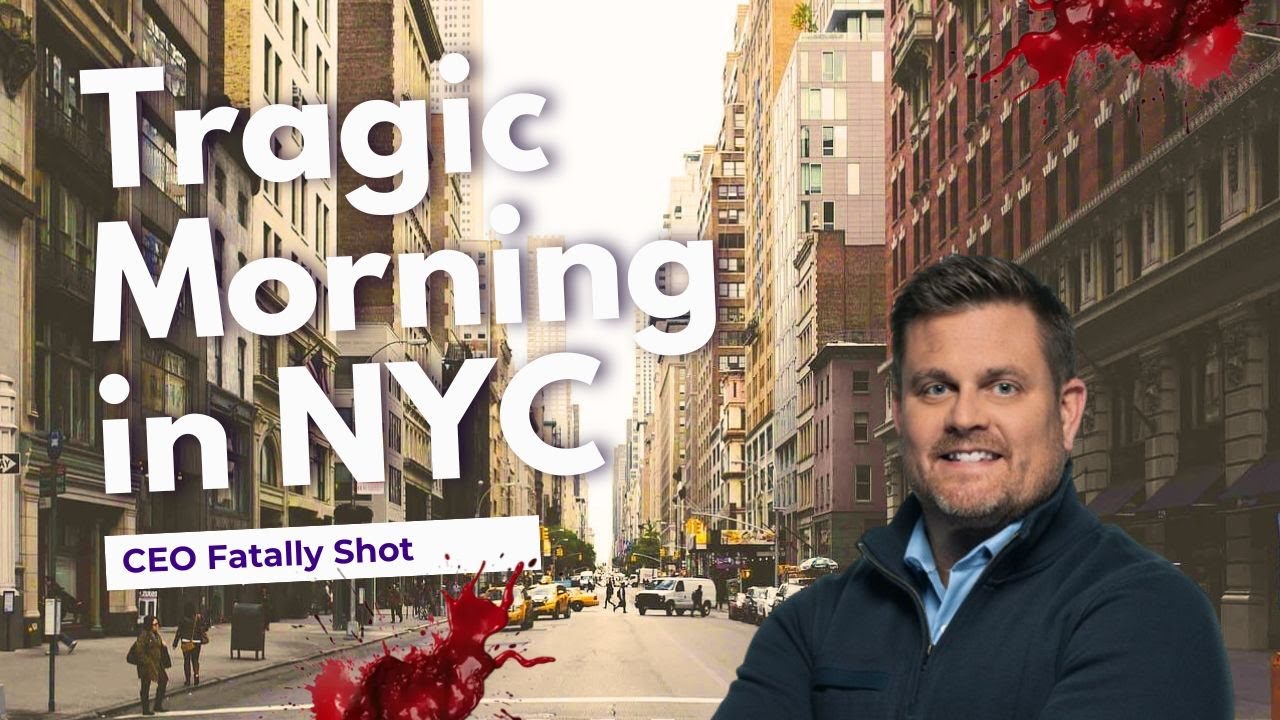 Tragic Morning in NYC: Insurance CEO Fatally Shot Before Meeting - YouTube