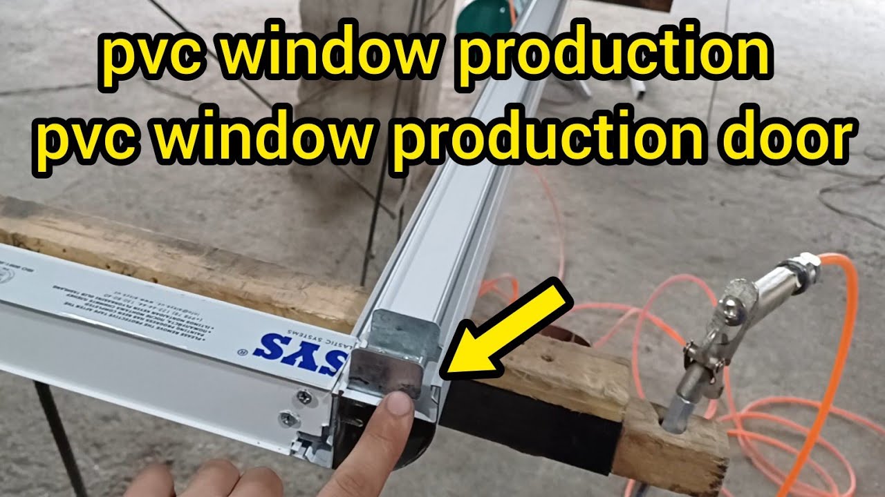 Pvc window production |pvc window production door | make a door ...