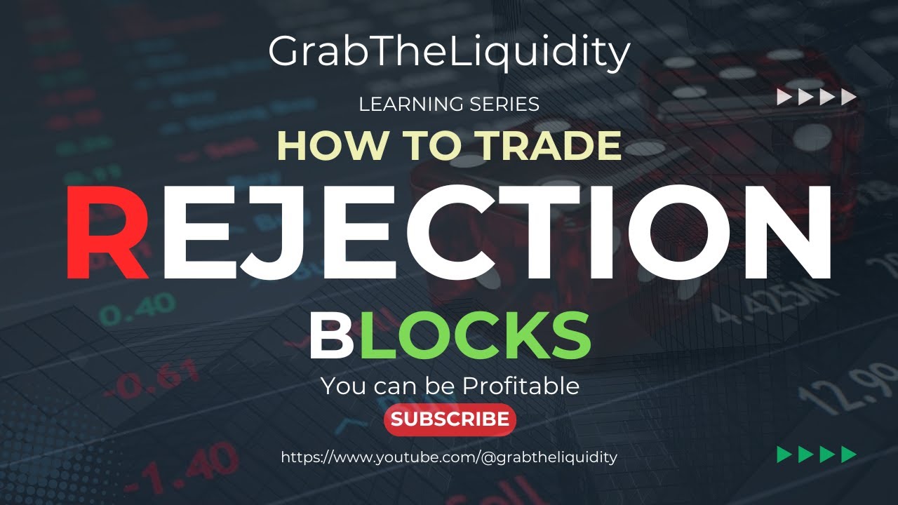Learning Series - How to Trade Rejection Blocks | ICT & Price Action ...