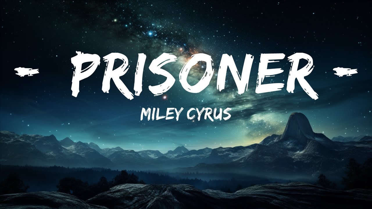 Miley Cyrus - Prisoner (Lyrics) ft. Dua Lipa | 30mins Tonight song ...