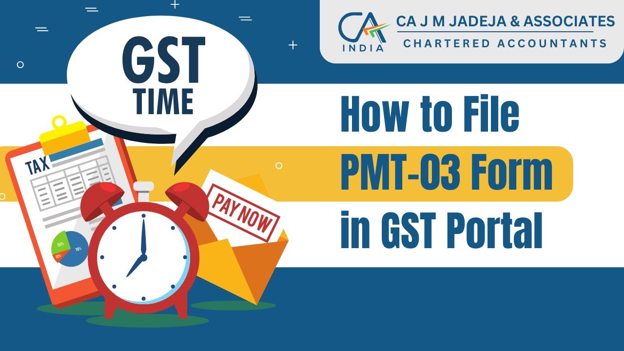 How to File PMT-03 Form in GST Portal | PMT-03 फॉर्म कैसे भरें? | Step ...