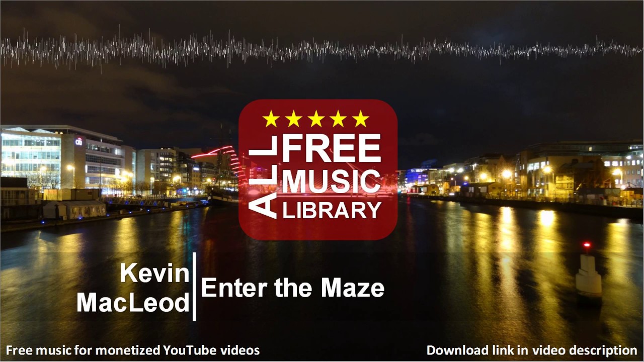 All Free Music Library | Enter the Maze - Kevin MacLeod - YouTube