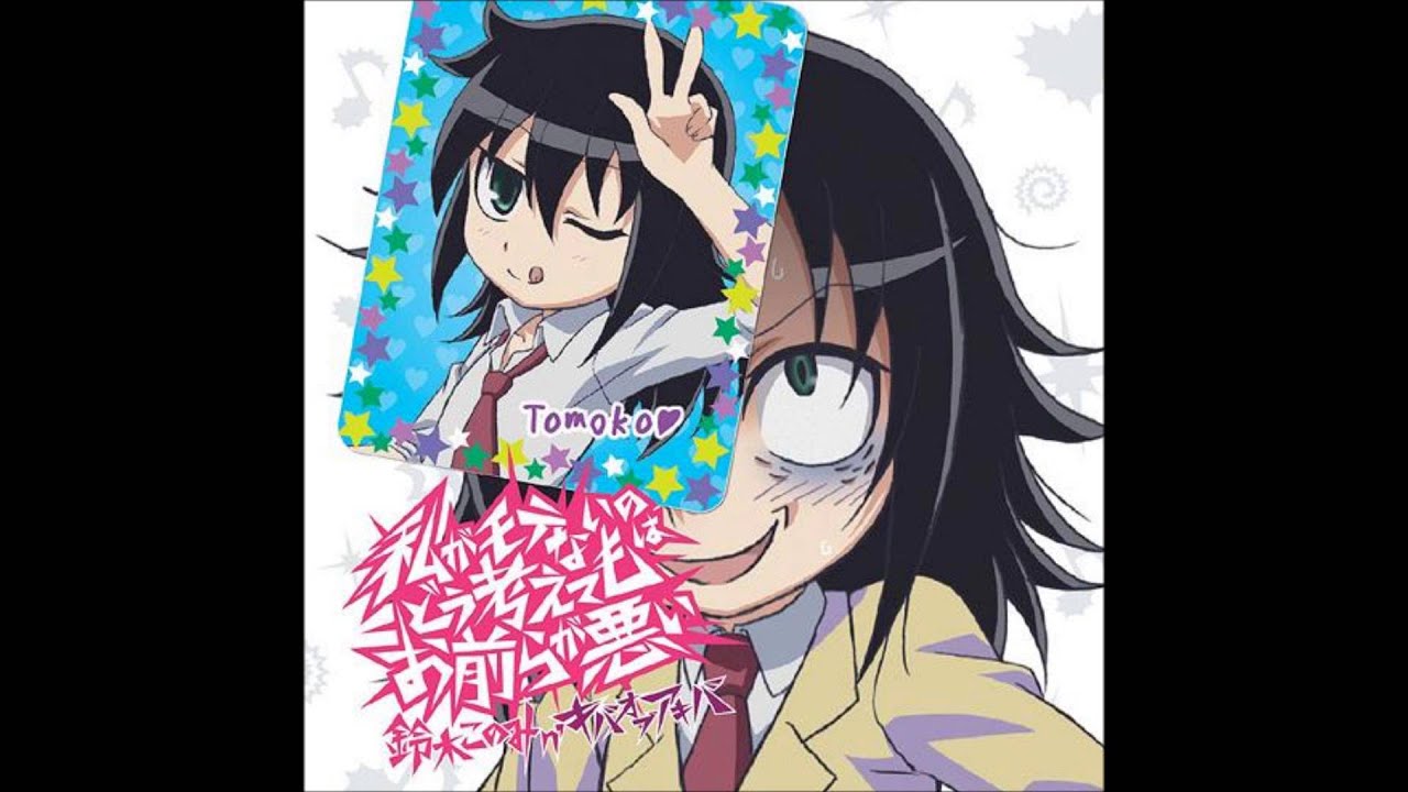 WataMote FULL OP Tomoko Kuroki ver. - YouTube
