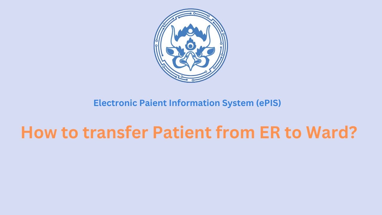 How to transfer patient from ER to Ward? || ePIS Bhutan - YouTube