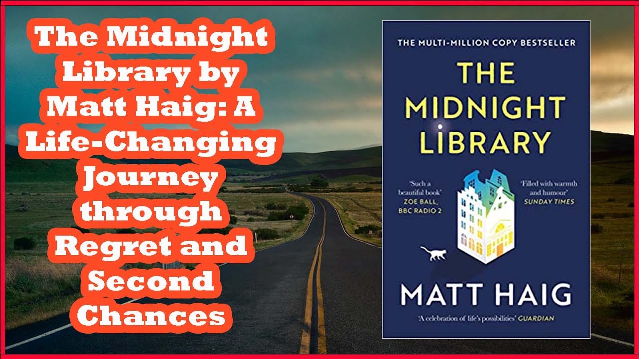 The Midnight Library by Matt Haig: A Life-Changing Journey through ...