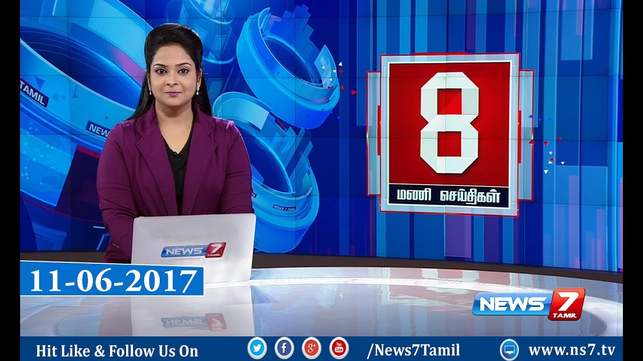 News @ 8PM | 11.06.17 | News7 Tamil - YouTube