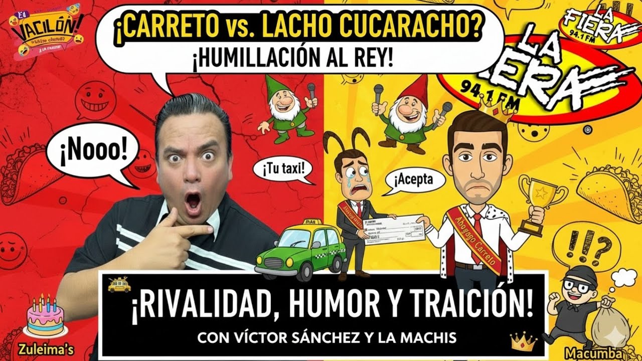 ¿Carreto vs. Lacho Cucaracho? ¡HUMILLACIÓN AL REY! | El Vacilón de La ...