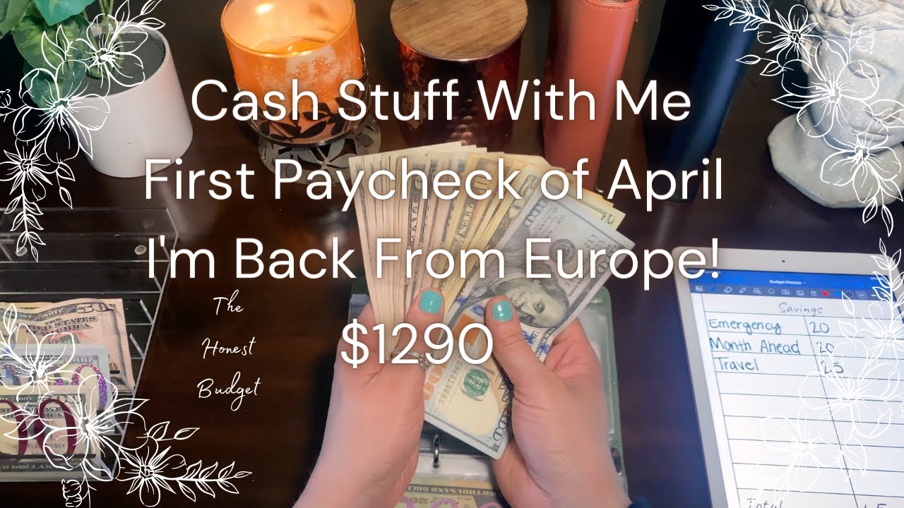 Cash Stuff With Me | #cashstuffing First Paycheck of April | Cash ...