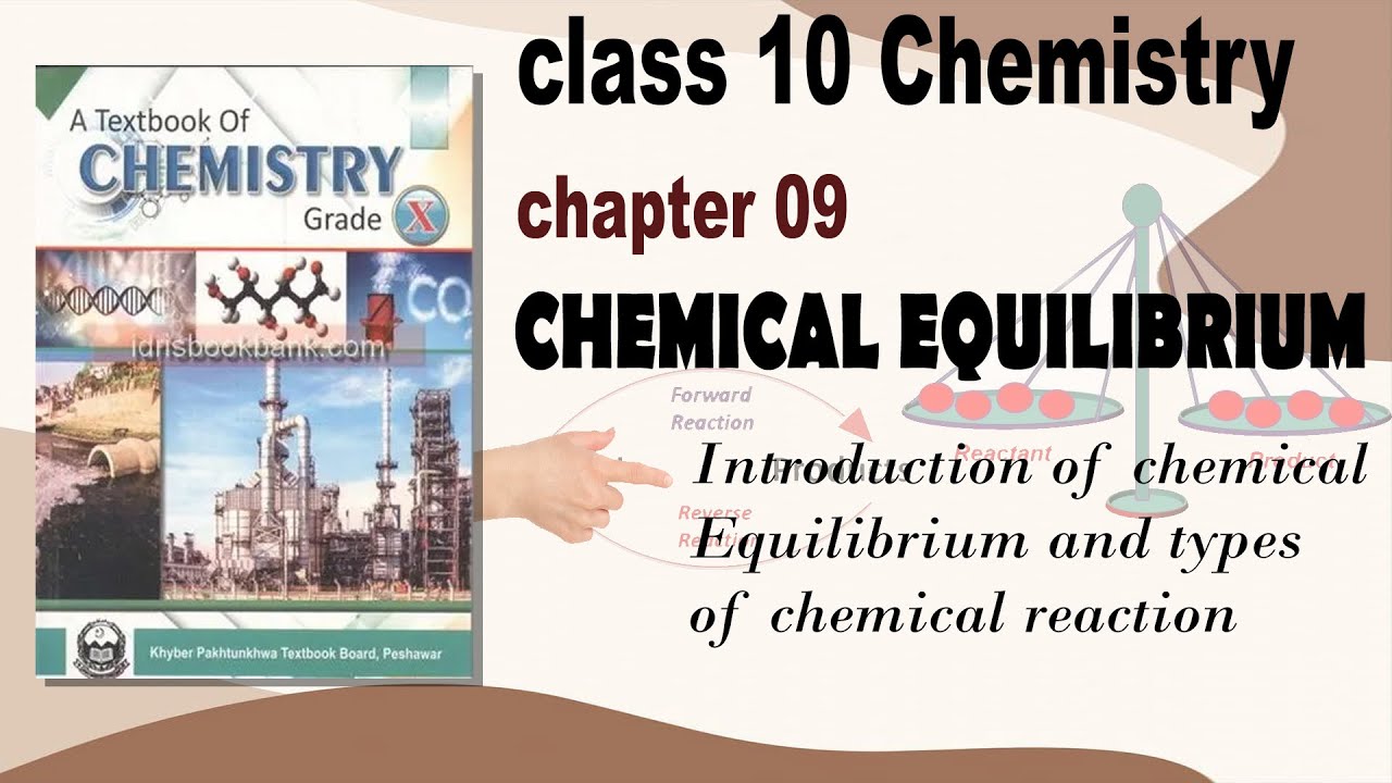 Class 10 - Chemistry - Chapter 9 - Lecture 01 Introduction and Chemical ...