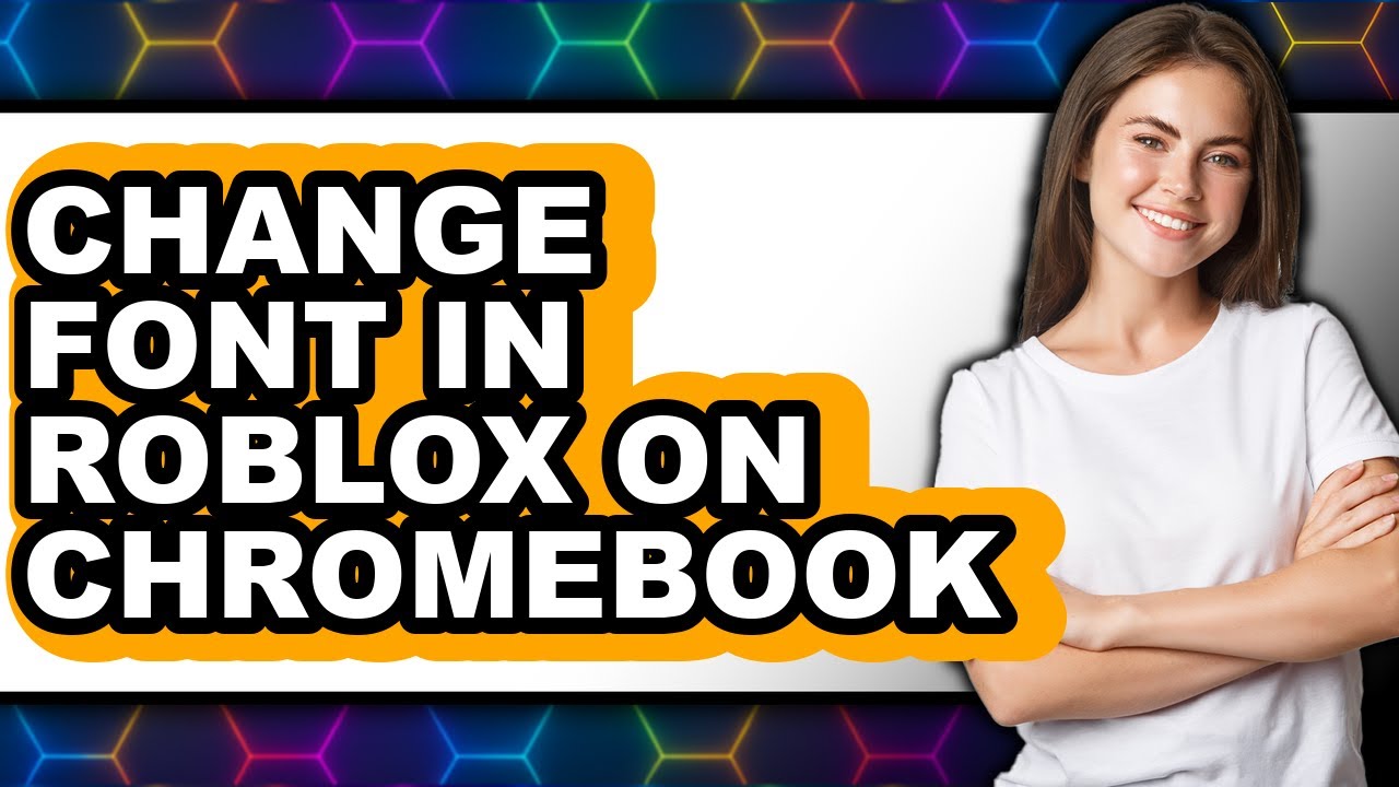 How to Change Font in Roblox on Chromebook (updated) - YouTube