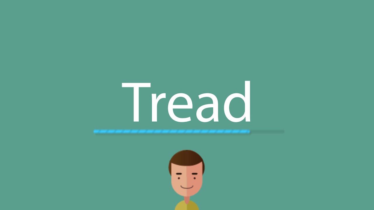 Tread pronunciation - YouTube