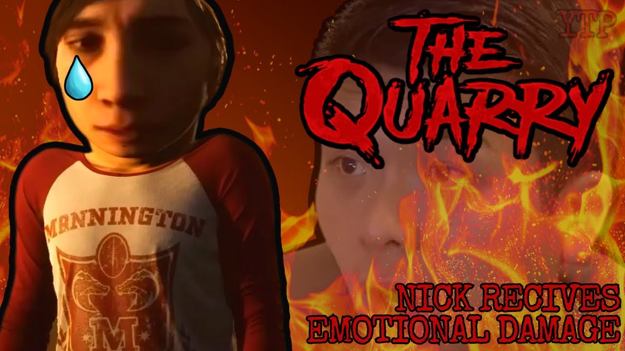THE QUARRY… But Nick Receives Emotional Damage 🥲 {YTP} - YouTube