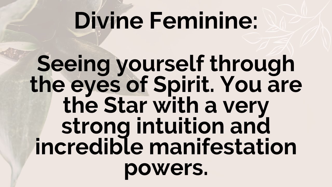 Divine Feminine: Seeing Yourself Through Spirits Eyes🔮 - YouTube
