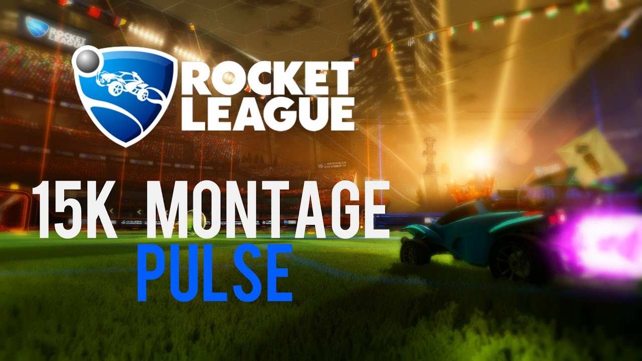 Pulse 15K Montage [OFFICIAL VERSION] | Rocket League - YouTube Music