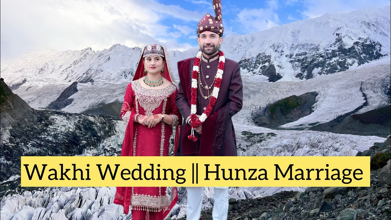 Traditional Wakhi Wedding || Hunza Baraat || Mountain Marriage ...