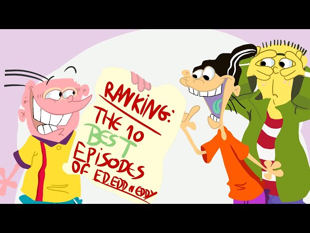 Top 10 Ed Edd N Eddy Episodes Watchmojocom