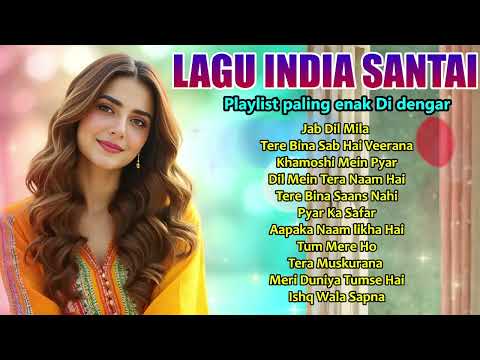 Lagu India Terbaru dan Paling Populer | Playlist Romantis yang Disukai Penonton di Banyak Negara