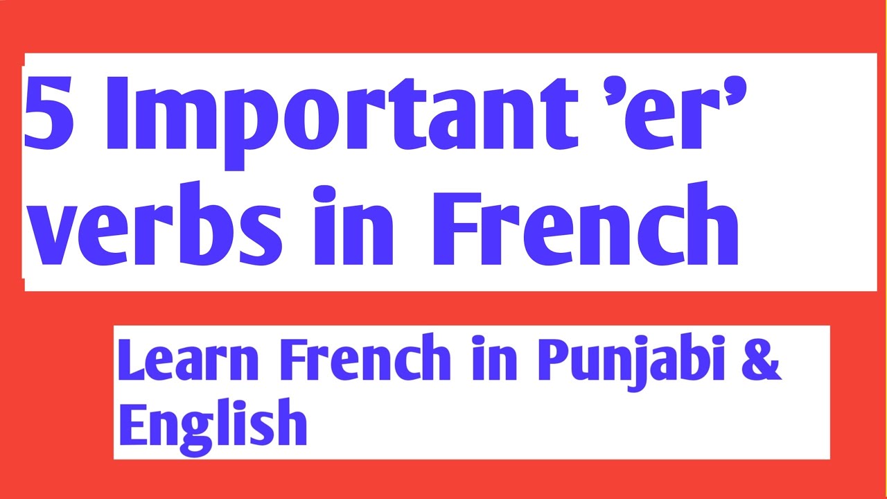 Important 'er' verbs in French|| French grammar|| learn French basics ...
