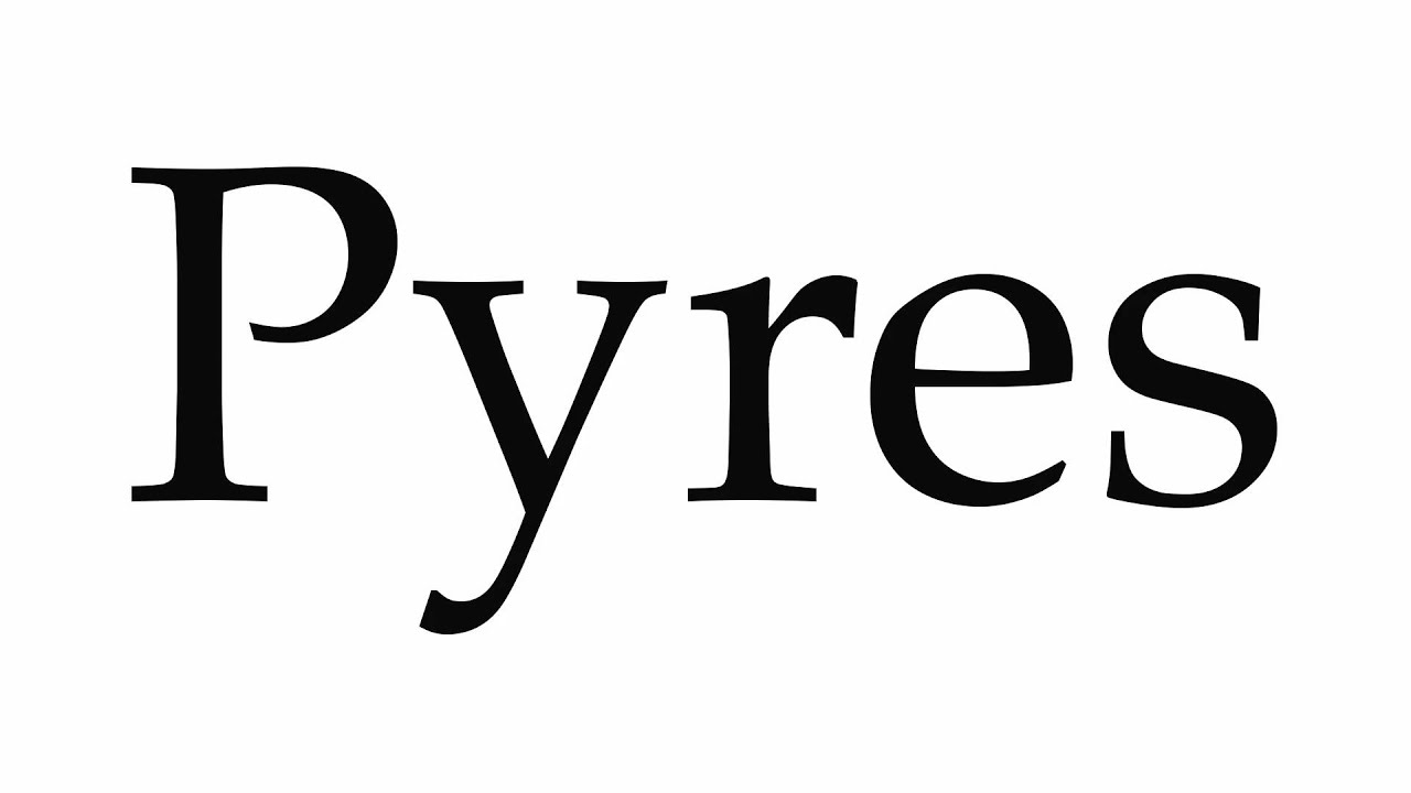 How to Pronounce Pyres - YouTube