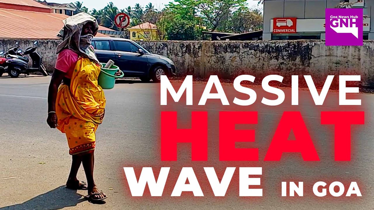 Heat wave in Goa - YouTube