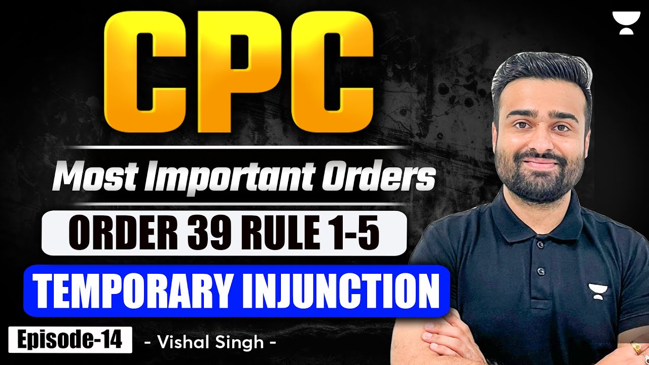 Order 39 CPC Rule 1-5 Temporary Injunction | Code of Civil Procedure ...