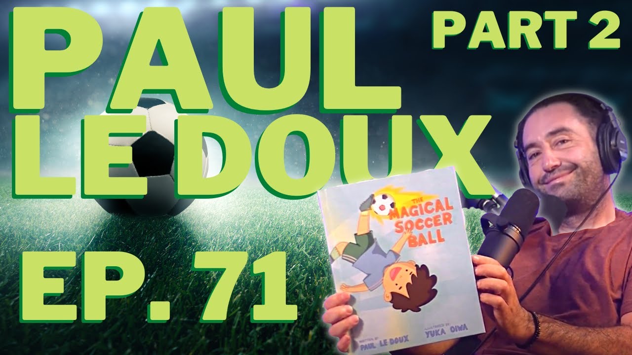 Paul LeDoux - Part 2: Magic of a Soccer Ball - YouTube