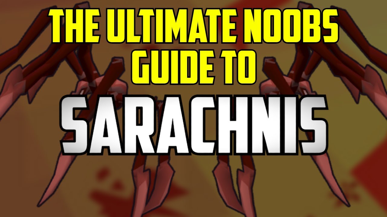 OSRS - The Ultimate Noobs Guide To SARACHNIS! - YouTube
