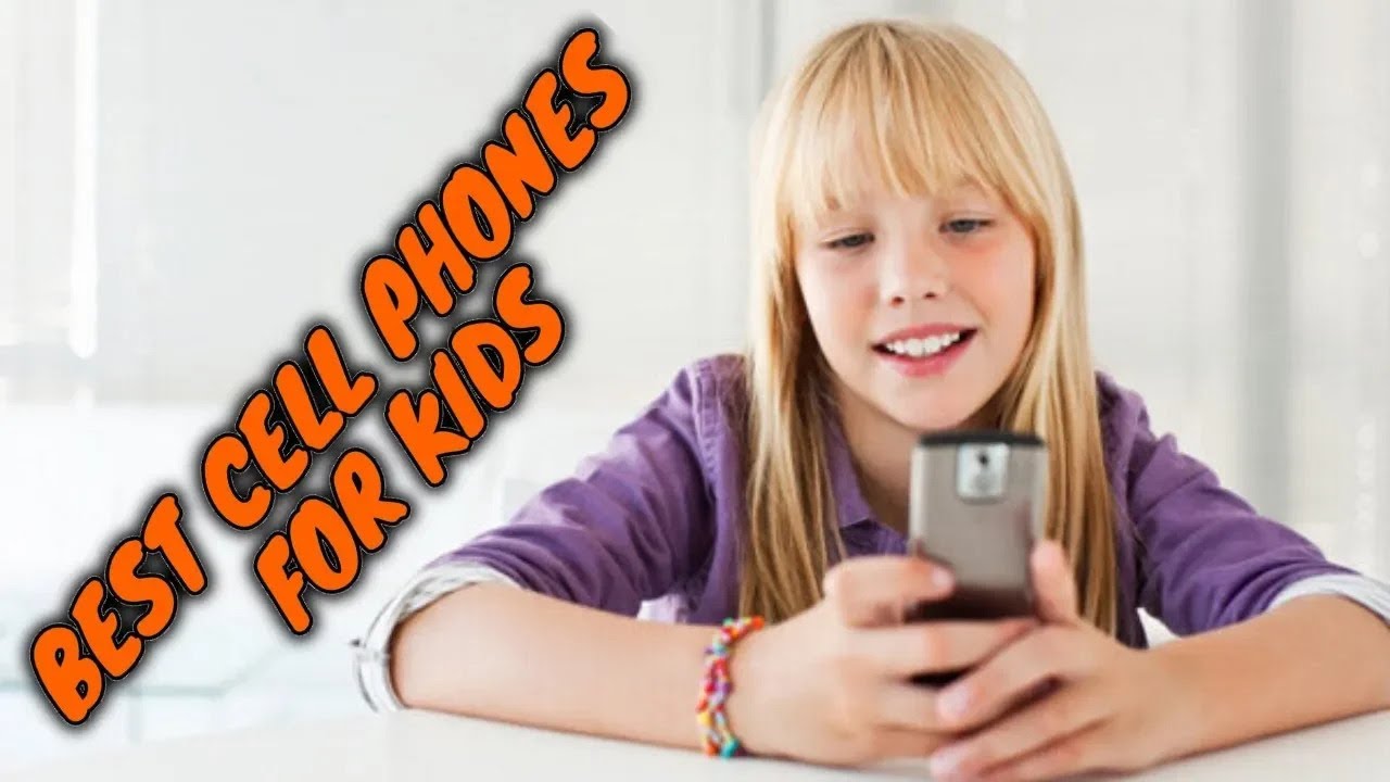 5 Best Cell Phones For Kids In 2023 - YouTube