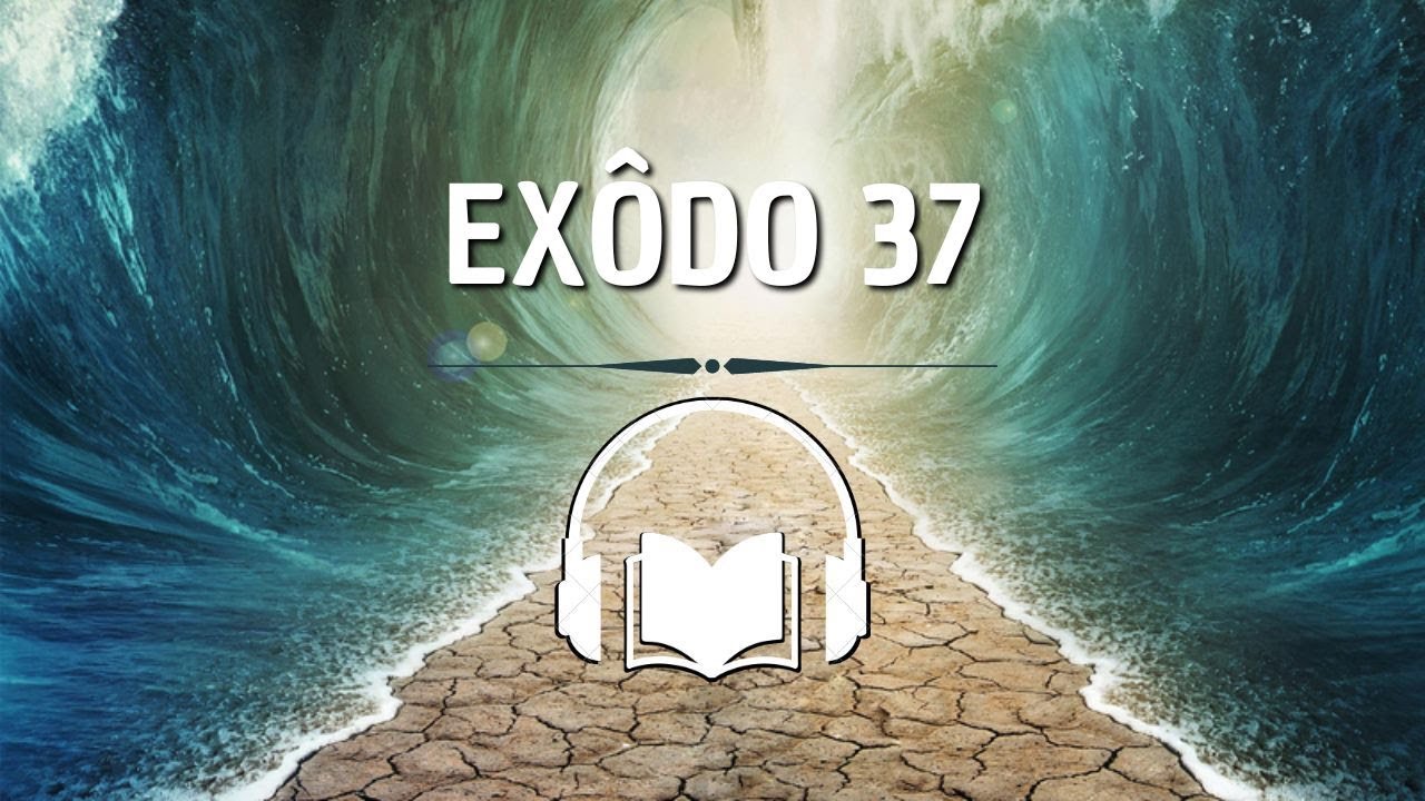 Bíblia - A Mensagem | Êxodo 37 - YouTube