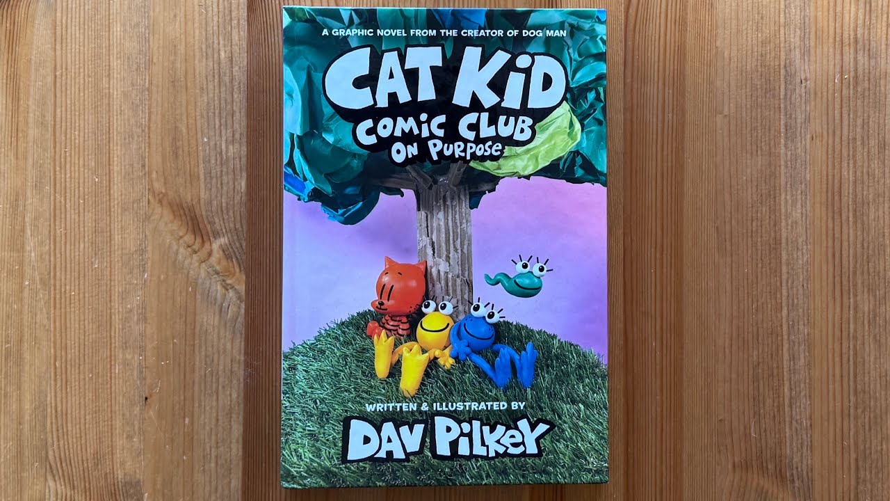 Ash reads Cat Kid Comic Club On Purpose Part 3 by Dav Pilkey From the ...